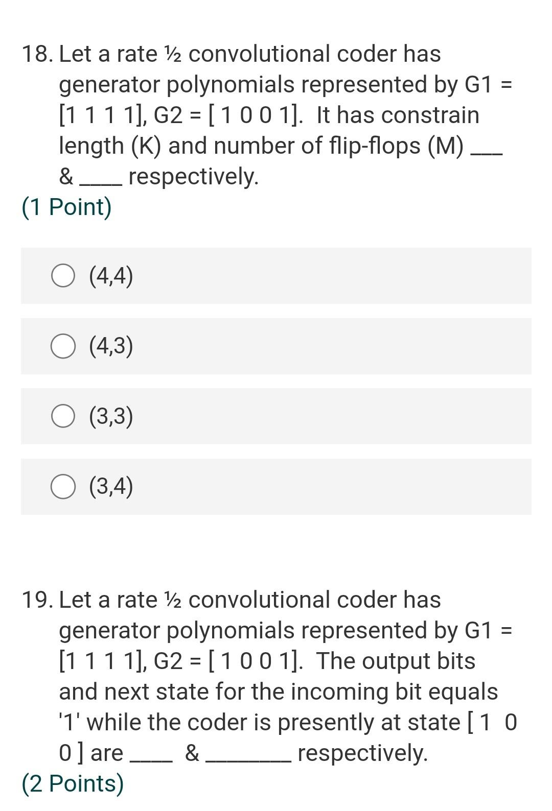 Solved = - 18. Let a rate 12 convolutional coder has | Chegg.com