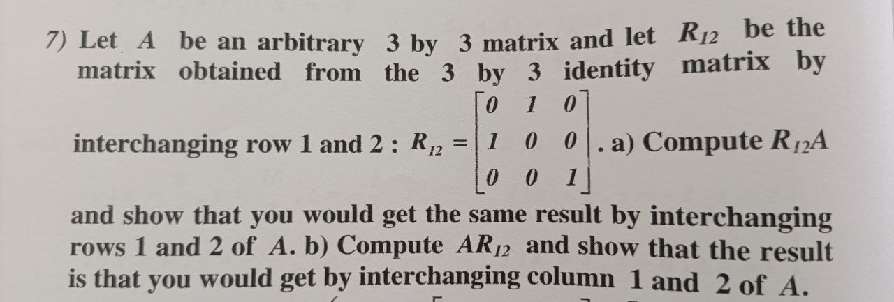 Solved Let A ﻿be an arbitrary 3 ﻿by 3 ﻿matrix and let R12 | Chegg.com