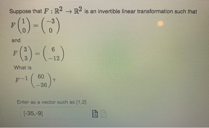Solved Suppose that F : R2 + R2 is an invertible linear | Chegg.com