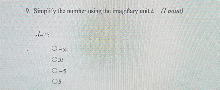 Solved 9. Simplify the number using the imaginary unit i. (I | Chegg.com