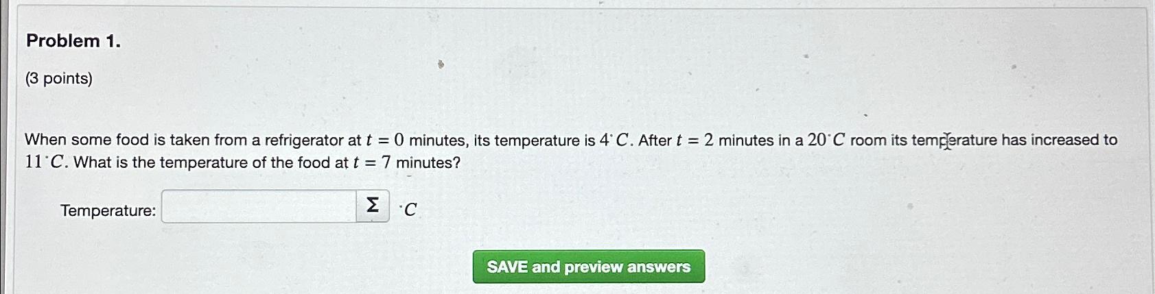Solved Problem 1.(3 ﻿points)When some food is taken from a | Chegg.com