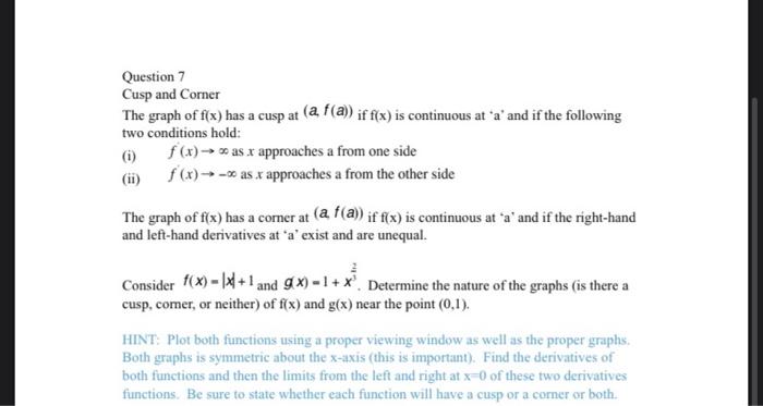 Solved Question 7 Cusp and Corner The graph of f(x) has a | Chegg.com