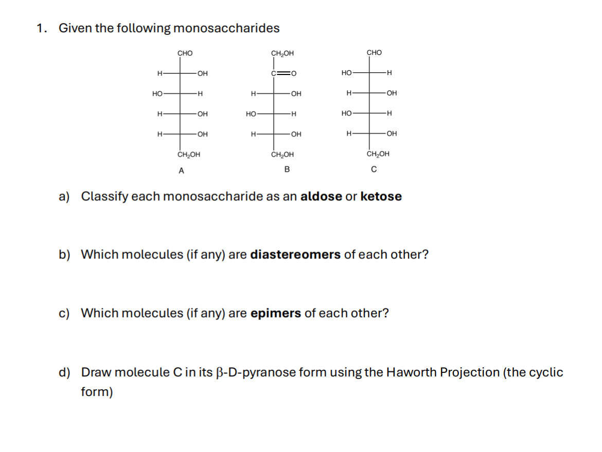 Solved Given the following monosaccharidesa) ﻿Classify each | Chegg.com