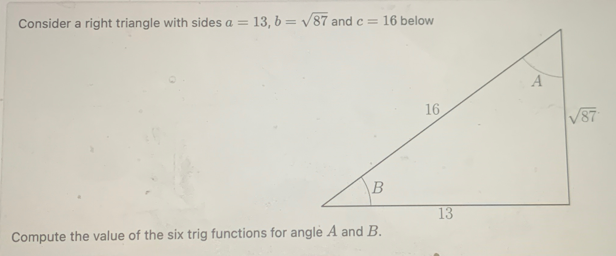 Solved Consider a right triangle with sides a=13,b=872 ﻿and | Chegg.com