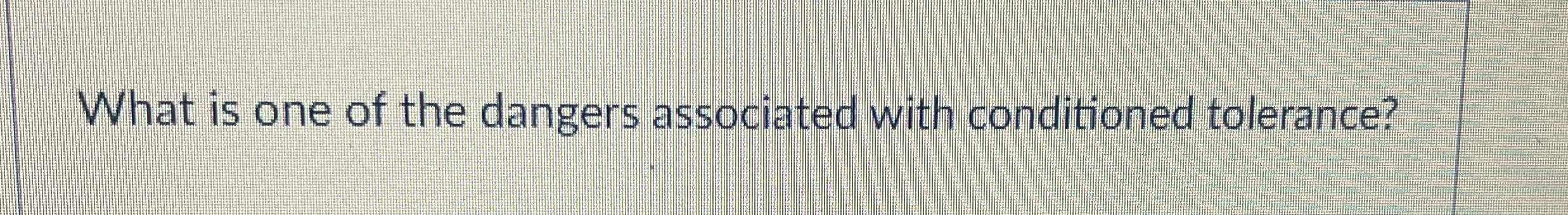 Solved What is one of the dangers associated with | Chegg.com