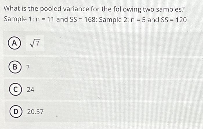 Solved What is the pooled variance for the following two | Chegg.com