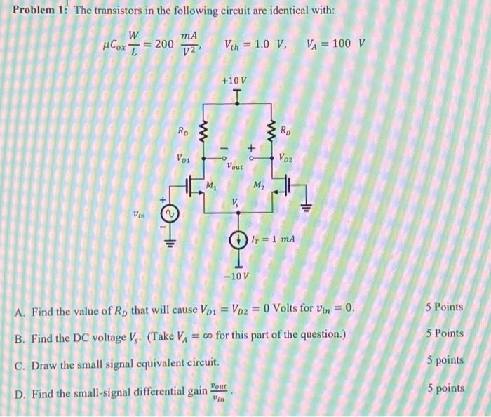 Solved Problem 1: The transistors in the following circuit | Chegg.com