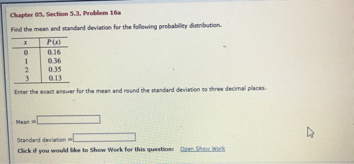Solved Chapter 05, Section 5.3, Problem 16a Find the mean | Chegg.com
