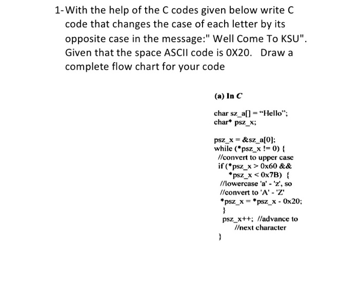 Solved 1 With The Help Of The C Codes Given Below Write C
