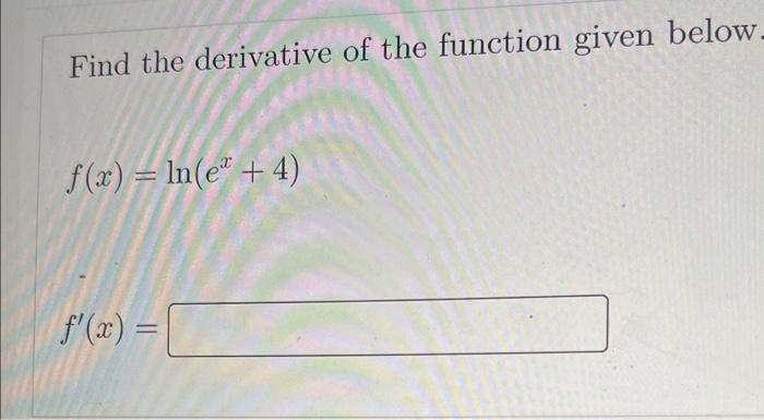 Solved Find the derivative of the function given below | Chegg.com