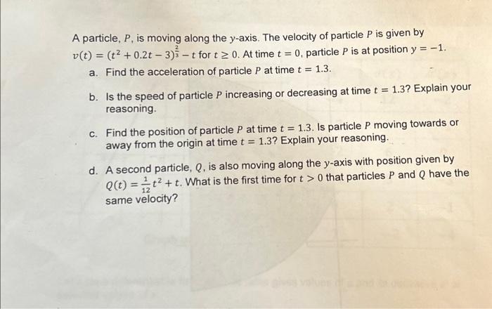 Solved A particle, P, is moving along the y-axis. The | Chegg.com