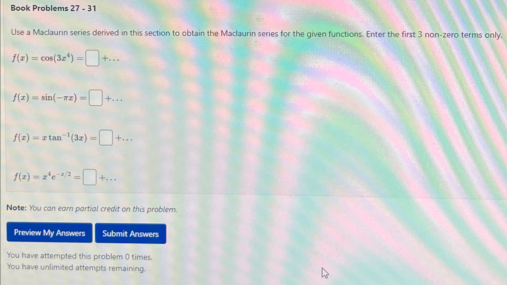 Book Problems 27 - 31Use a Maclaurin series derived | Chegg.com
