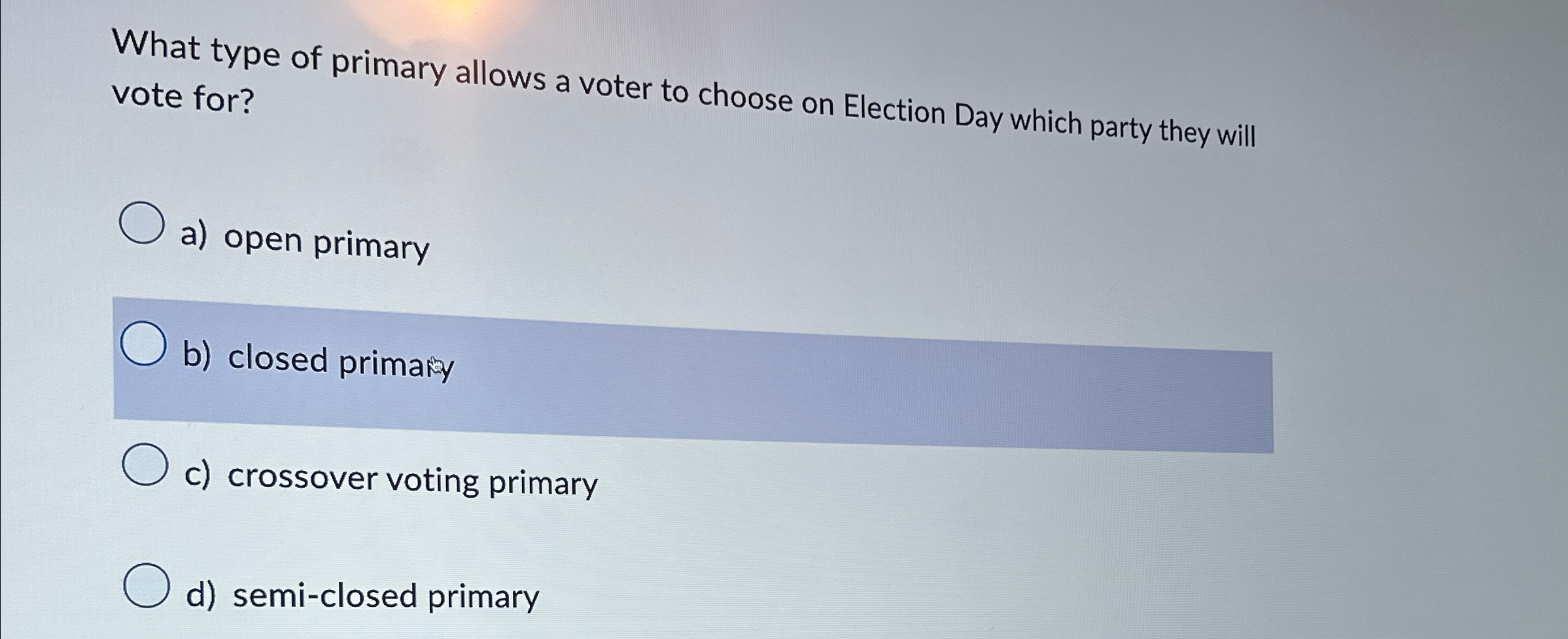 Solved What type of primary allows a voter to choose on | Chegg.com