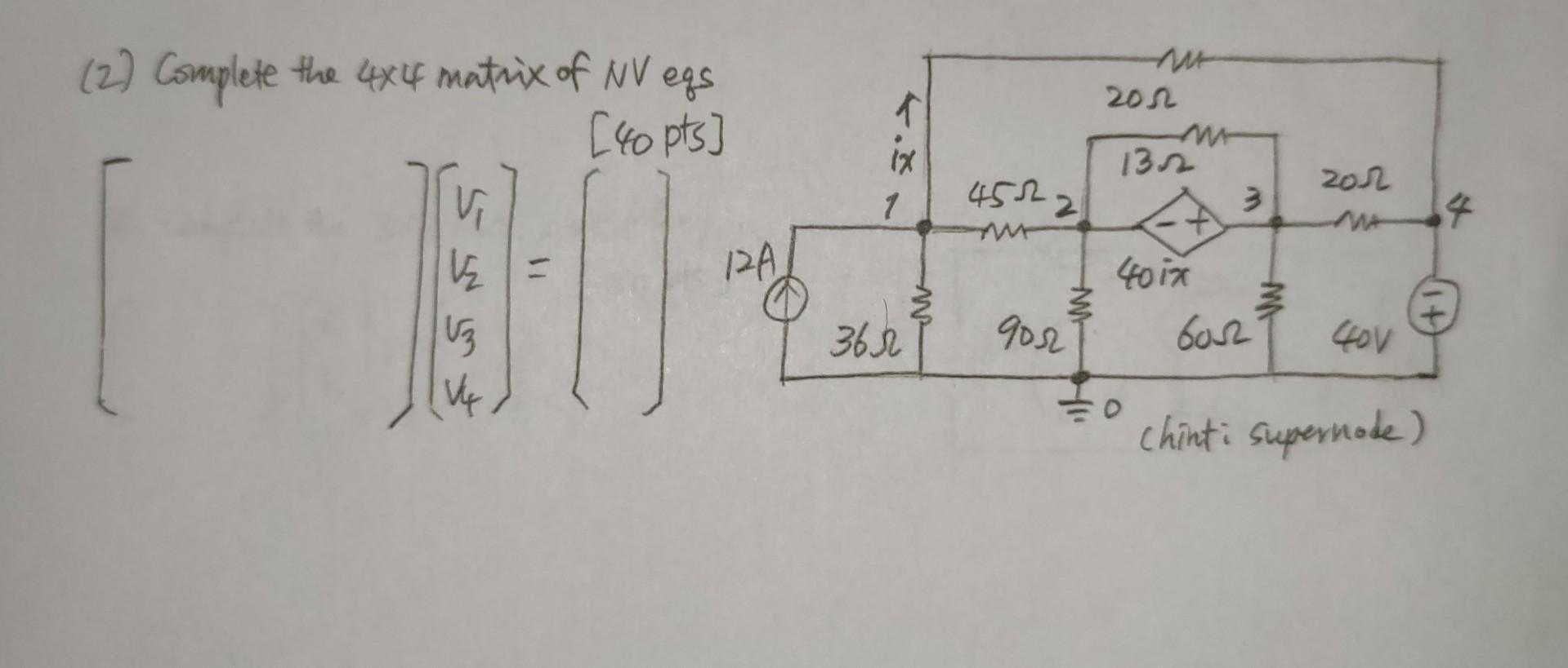 Solved (2) Complete the 4×4 matrix of NV eqs | Chegg.com