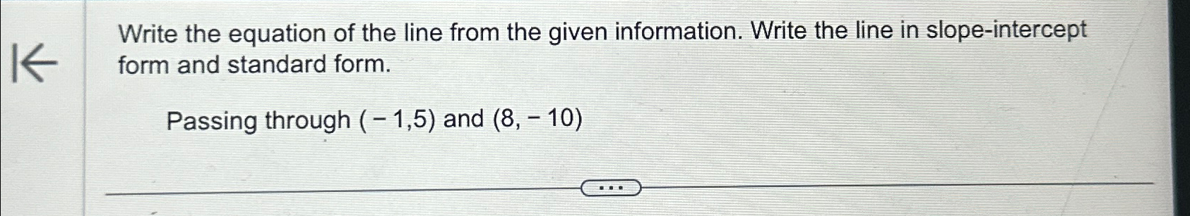 Solved Write the equation of the line from the given | Chegg.com