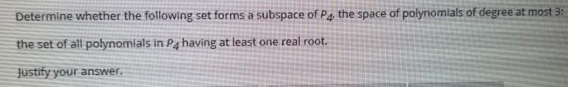 Solved Determine whether the following set forms a subspace | Chegg.com
