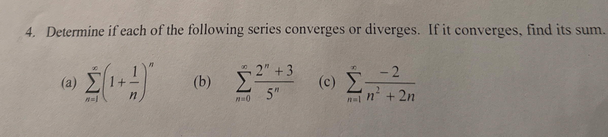 Solved by an EXPERT Determine if each of the following series converges | Chegg.com