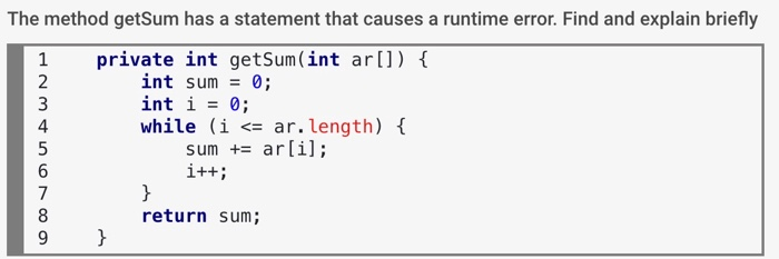 Solved The method getSum has a statement that causes a | Chegg.com