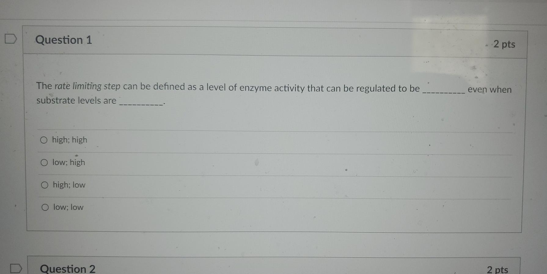 Solved Question 1 2 pts The rate limiting step can be | Chegg.com