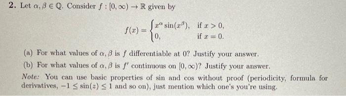 Solved 2. Let α,β∈Q. Consider f:[0,∞)→R given by | Chegg.com