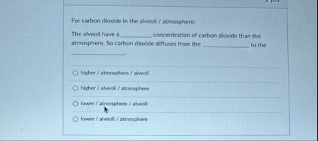 Solved For carbon dioxide in the alveoll / ﻿atmosphere:The | Chegg.com
