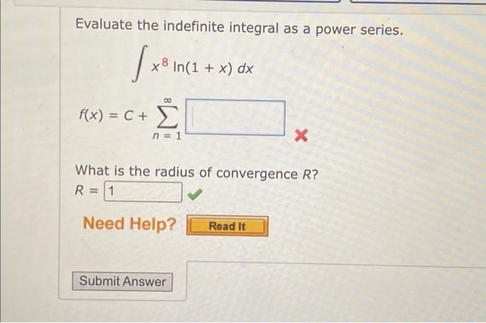 Solved Evaluate the indefinite integral as a power series. | Chegg.com