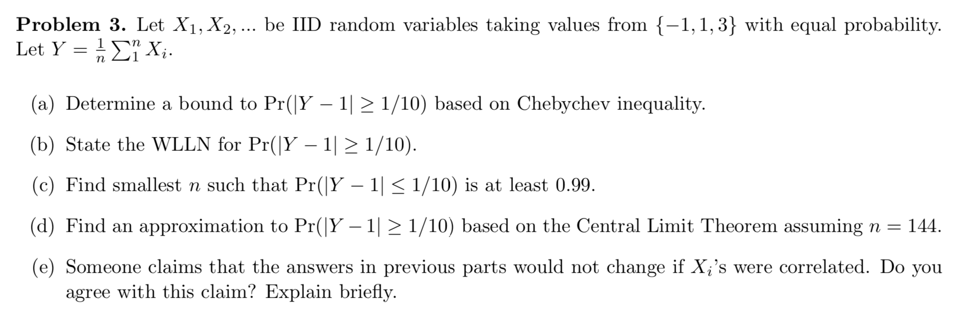 Solved Problem 3. ﻿Let x1,x2,dots be IID random variables | Chegg.com