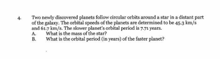 Solved Two newly discovered planets follow circular orbits | Chegg.com