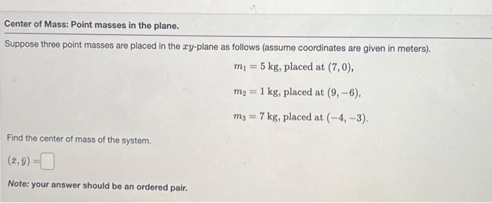 Solved Suppose three point masses are placed in the xy-plane | Chegg.com