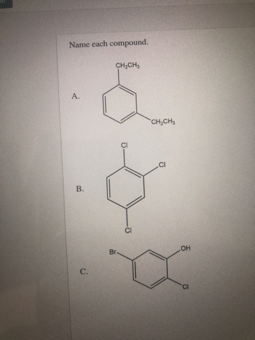 Solved Name each compound. CH2CH3 CH2CH3 OH | Chegg.com