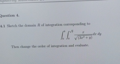 Solved Question 4.4.1 ﻿Sketch the domain R ﻿of integration | Chegg.com