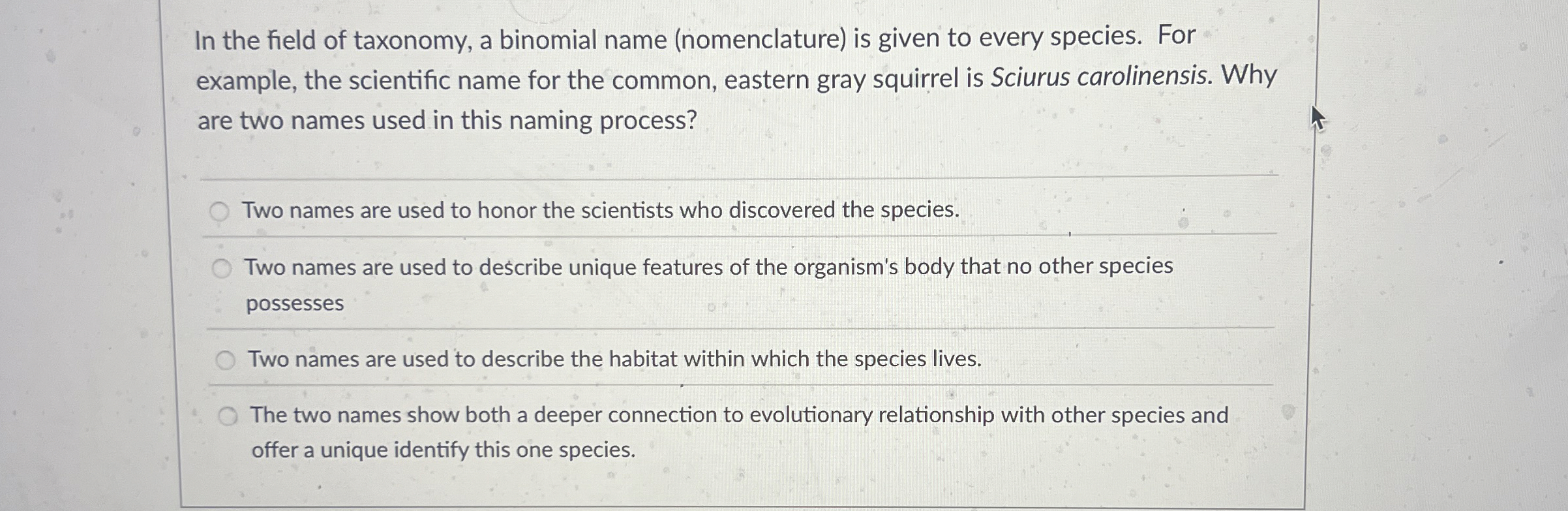 Solved In the field of taxonomy, a binomial name | Chegg.com