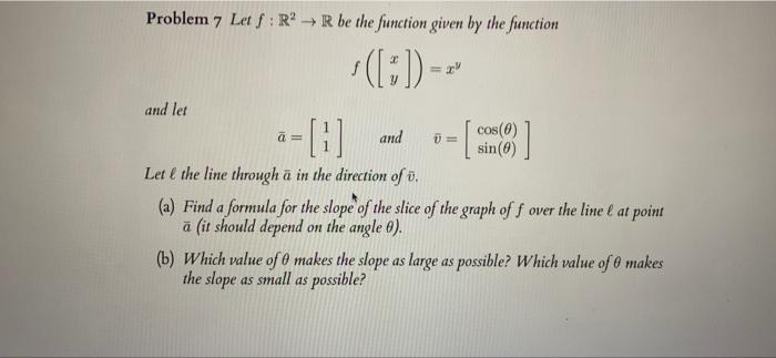 Solved Problem 7 Let f:R2→R be the function given by the | Chegg.com