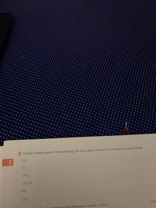 Solved 8 Predict whether each of the following has ionic, | Chegg.com