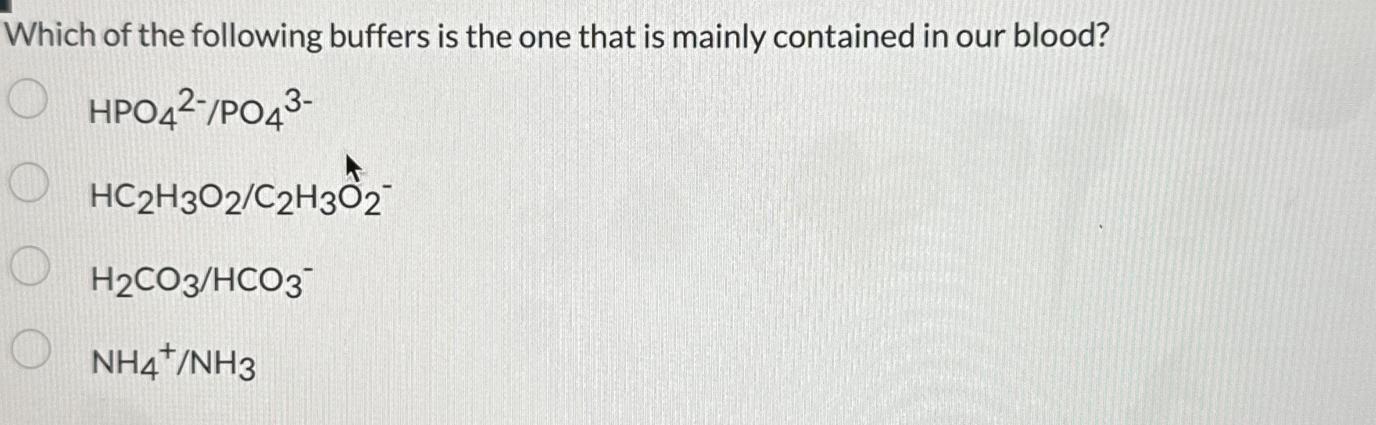 Solved Which of the following buffers is the one that is | Chegg.com