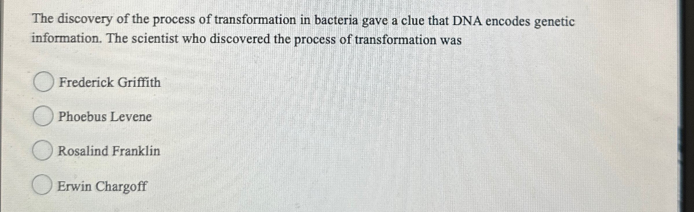 Solved The discovery of the process of transformation in | Chegg.com