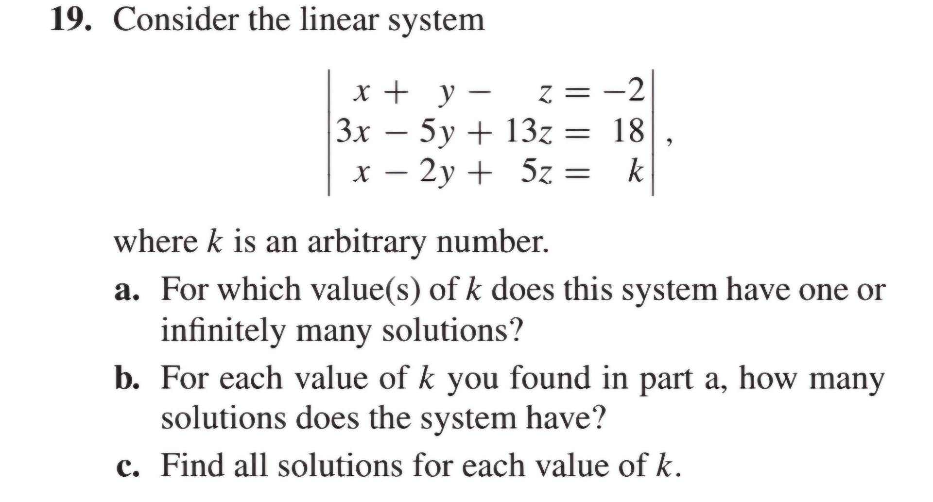 Solved Consider the linear system]|=[-2]=[,18]=[|where k ﻿is | Chegg.com