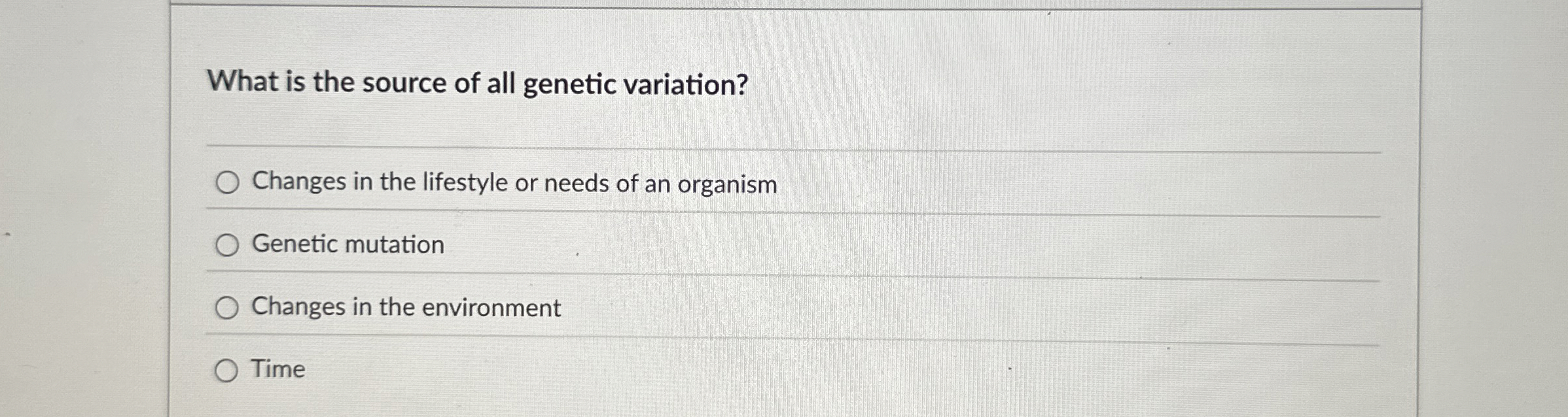 Solved What is the source of all genetic variation?Changes | Chegg.com
