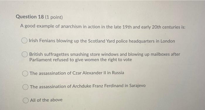 Solved Question 18 (1 point) A good example of anarchism in | Chegg.com