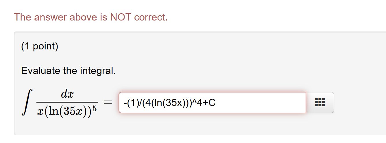 Solved The answer above is NOT correct.(1 ﻿point)Evaluate | Chegg.com