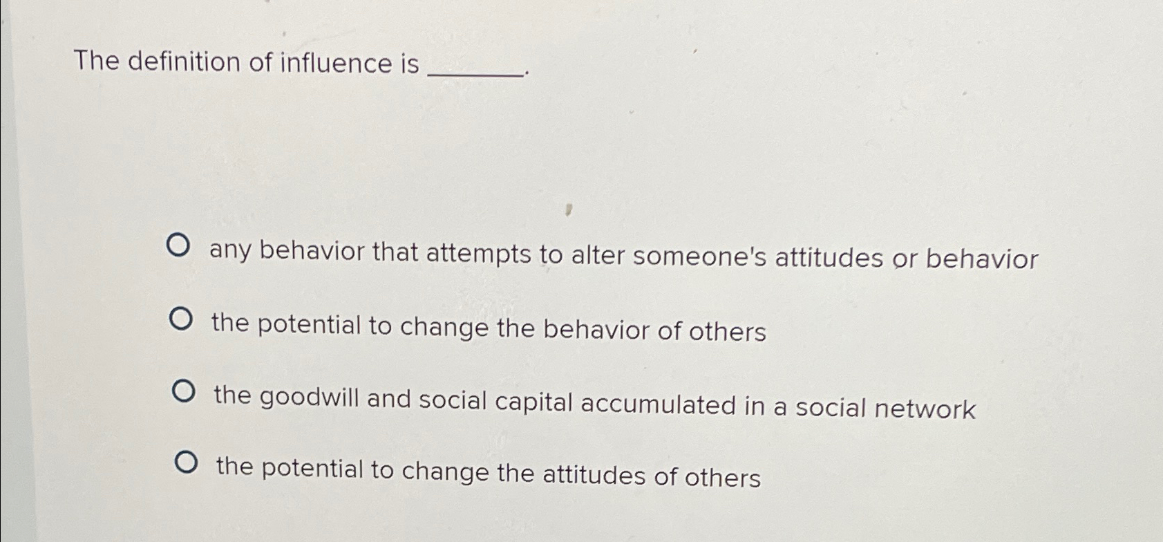 Solved The definition of influence isany behavior that | Chegg.com