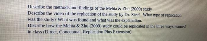 Describe the methods and findings of the Mehta & Zhu | Chegg.com