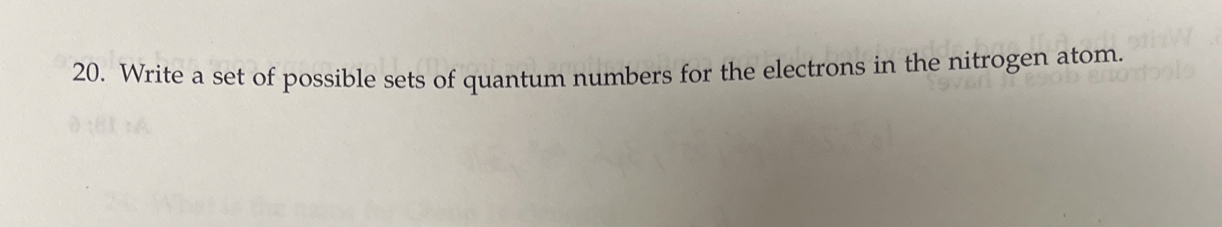 Solved Write a set of possible sets of quantum numbers for | Chegg.com