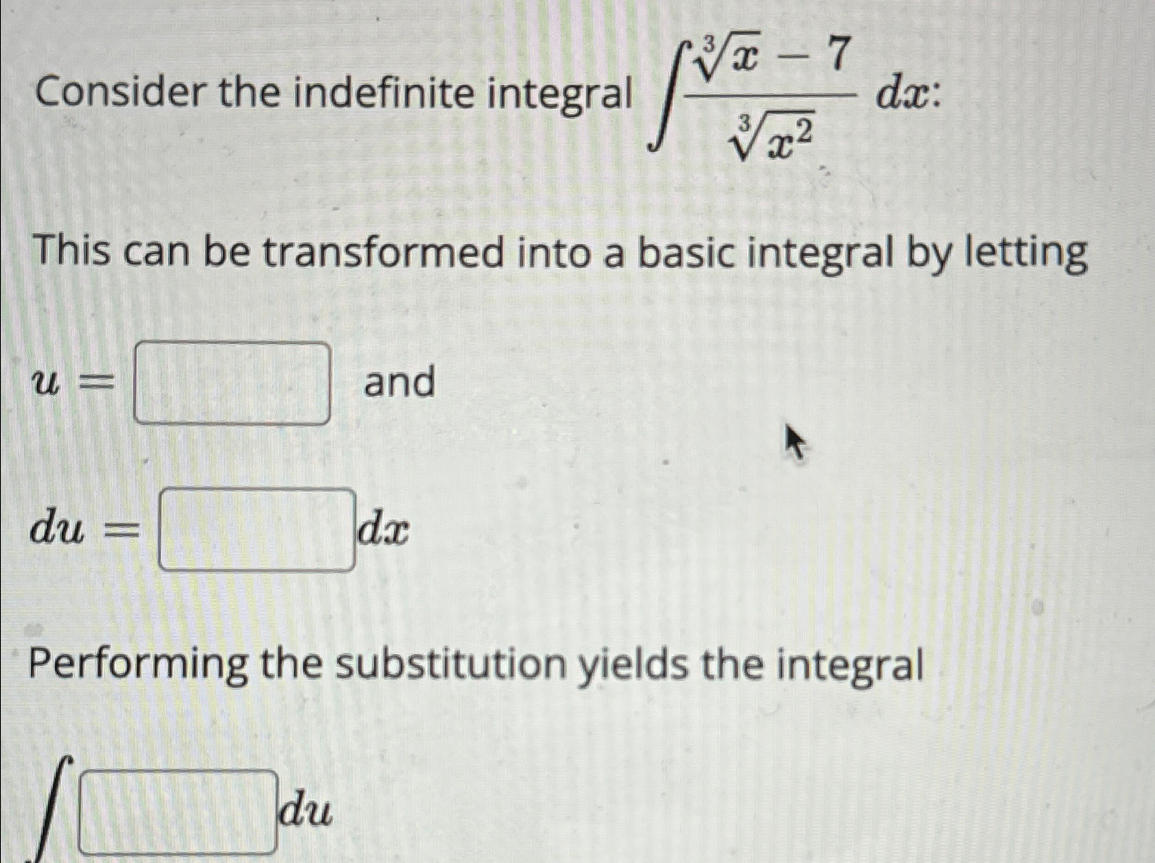 Solved Consider the indefinite integral ∫﻿﻿x3-7x23dxThis can | Chegg.com