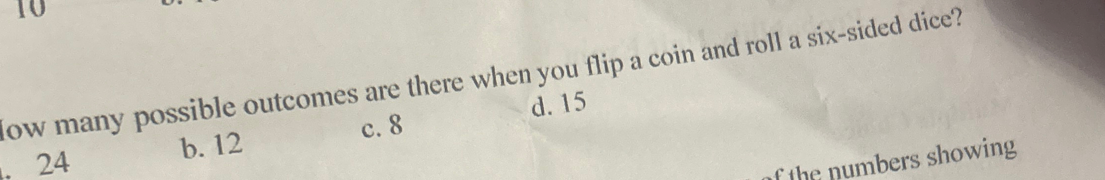 Solved Low many possible outcomes are there when you flip a | Chegg.com