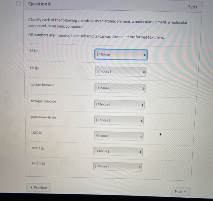 Solved Question 6 5 pts Classify each of the following | Chegg.com Solved Question 6 5 pts Classify each of the following | Chegg.com