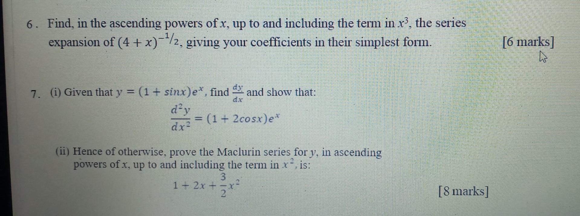 Solved 6. Find, in the ascending powers of x, up to and | Chegg.com