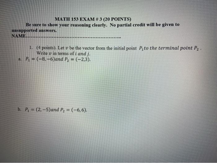 Solved MATH 153 EXAM # 3 (20 POINTS) Be sure to show your | Chegg.com