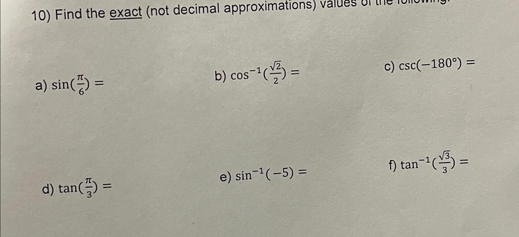 Solved Find the exact (not decimal approximations) | Chegg.com