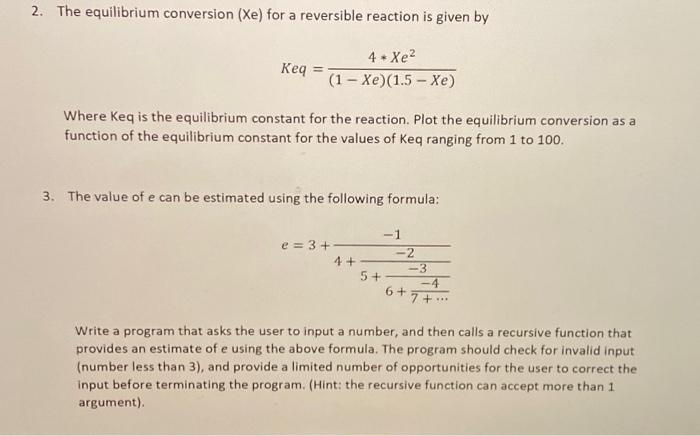 Solved 2. The equilibrium conversion (Xe) for a reversible | Chegg.com